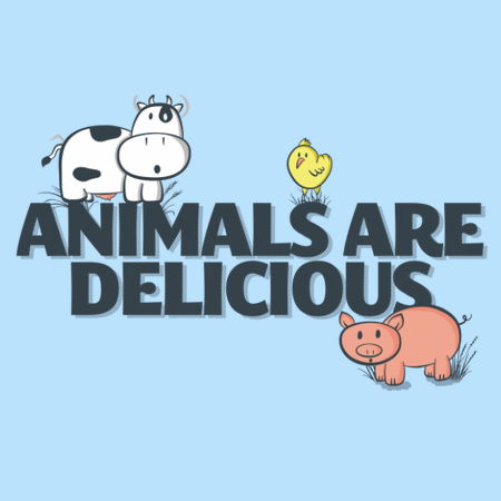 Animals are Delicious - NeatoShop