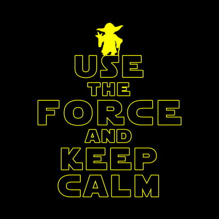 Use the force and keep calm - NeatoShop