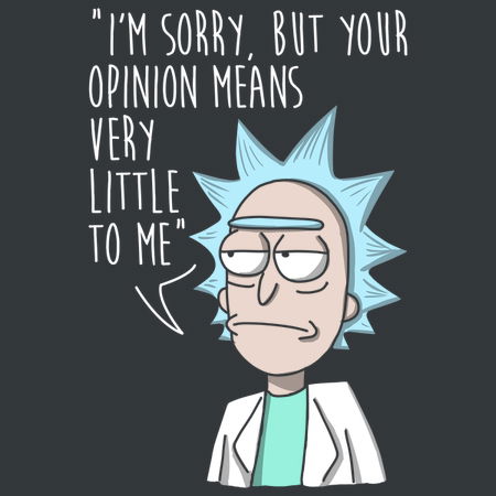 Rick opinion quote - NeatoShop